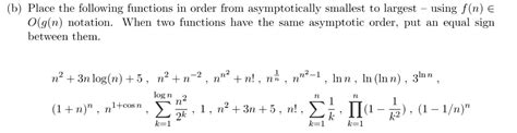 SOLVED B Place The Following Functions In Order From Asymptotically