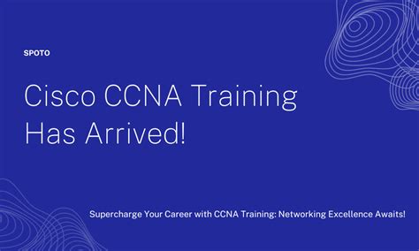 Cisco Ccna Training Has Arrived