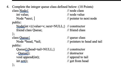 Solved 4 Complete The Integer Queue Class Defined Below