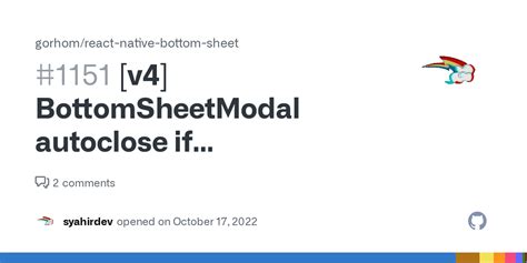 V Bottomsheetmodal Autoclose If Bottomsheetflatlist Has Setstate On Onpress Functions Issue