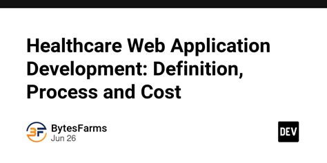 healthcare web application development definition process and cost