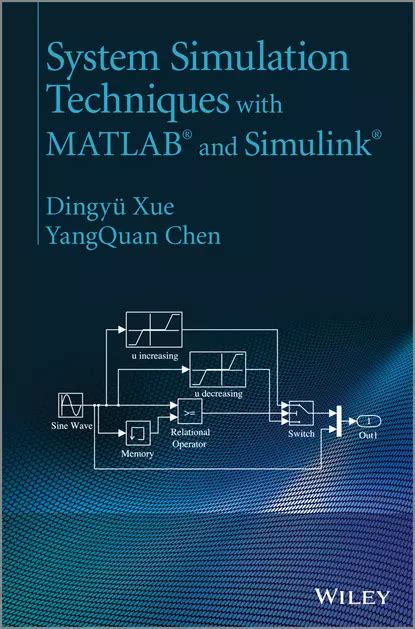 System Simulation Techniques With Matlab And Simulink Chen Yangquan Download Pdf On Litres