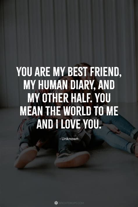 I Love You Re My Best Friend Quotes 38 Meaningful Quotes To Cope With