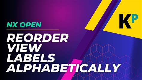 Reorder View Labels Alphabetically Drawing Automation Nx Open