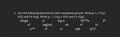 1 Sort The Following Functions By Their Asymptotic