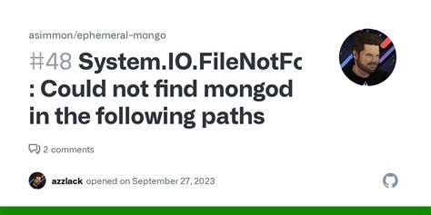 System IO FileNotFoundException Could Not Find Mongod In The