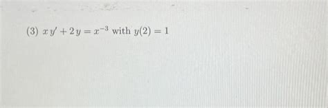 Solved Solve The Following First Order Linear ODEs And Chegg