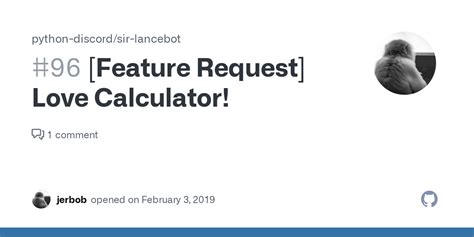 Feature Request Love Calculator Issue 96 Python Discord Sir