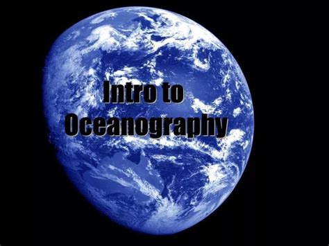PPT Intro To Oceanography PowerPoint Presentation Free Download ID