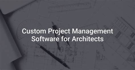 Custom Project Management Software For Architects Xb Software