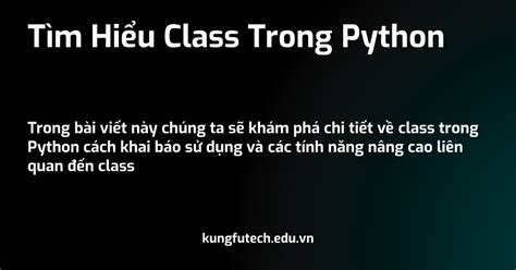 Tìm Hiểu Class Trong Python