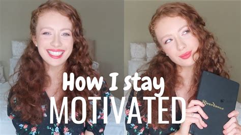 How I Stay Motivated Youtube