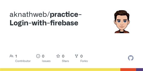 GitHub Aknathweb Practice Login With Firebase