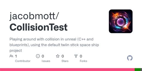 Github Jacobmott Collisiontest Playing Around With Collision In Unreal C And Blueprints