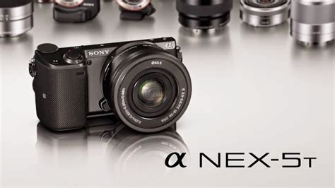 Sony Alpha Nex 5t With Advance Features Plus Nfc And Fasater Wi Fi