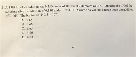 Solved 18 A 1 00 L Buffer Solution Has 0 250 Moles Of HF Chegg Com