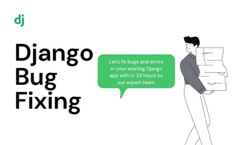 Be Your Django Website Bug Fixer By Hasanaabeer609 Fiverr