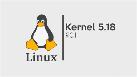 Linux Kernel 5 18 RC1 Unveils AMD Intel Updates And More