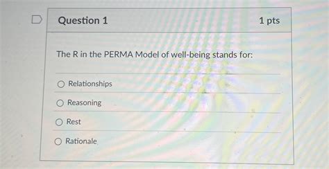 Question 11 ﻿ptsthe R In The Perma Model Of