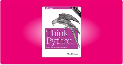 Think Python How To Think Like A Computer Scientist A Review