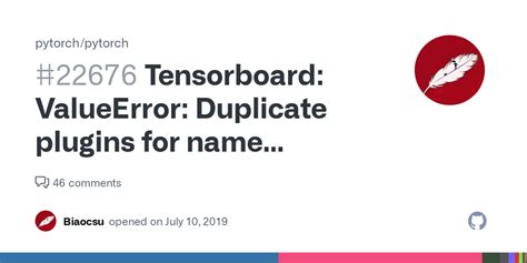 Tensorboard Valueerror Duplicate Plugins For Name Projector · Issue 22676 · Pytorchpytorch