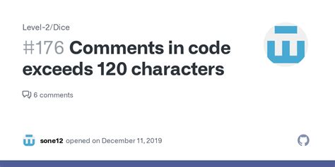comments in code exceeds 120 characters · issue 176 · level 2 dice · github