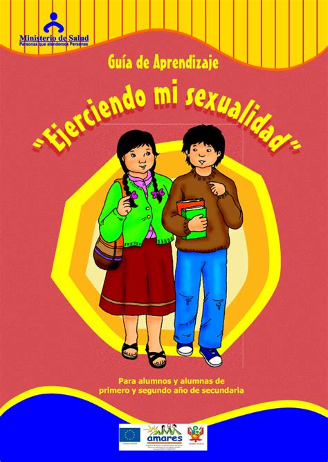 Ejerciendo Mi Sexualidad Guía De Aprendizaje Para Alumnos Y Alumnas De