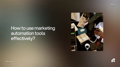 How To Use Marketing Automation Tools Effectively FOR