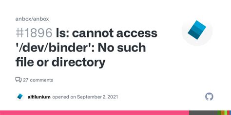 Ls Cannot Access Devbinder No Such File Or Directory · Issue 1896 · Anboxanbox · Github