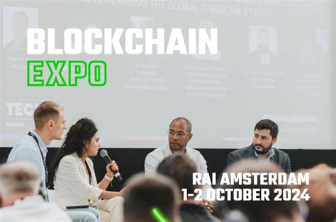 Blockchain Expo Returns To Rai Amsterdam In October 2024 And Is Set To