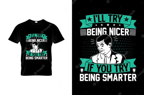 Premium Vector Sarcastic T Shirt Design Or Sarcastic Poster Design Or
