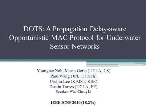 Dots A Propagation Delay Aware Opportunistic Mac Protocol For