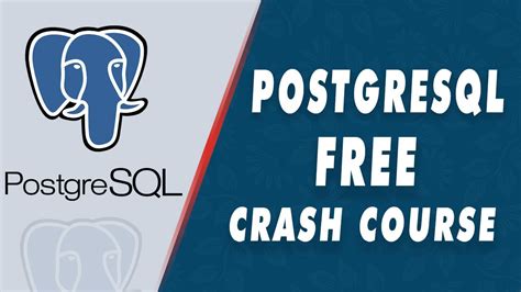 Postgresql Free 2 Hour Course