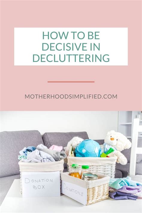 How To Be Decisive In Decluttering