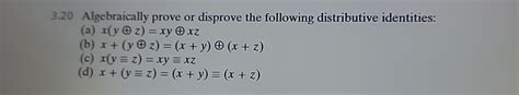 Solved 3 20 ﻿algebraically Prove Or Disprove The Following