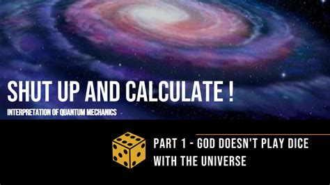 Shut Up And Calculate Part 1