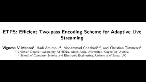 Etps Efficient Two Pass Encoding Scheme For Adaptive Live Streaming Youtube