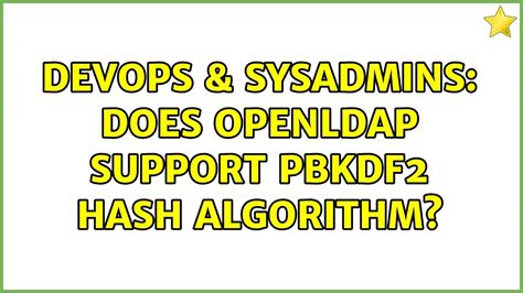 Devops And Sysadmins Does Openldap Support Pbkdf2 Hash Algorithm 2