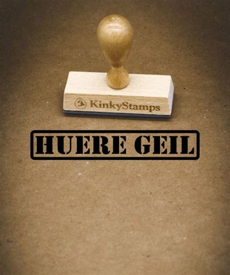 Huere Geil Kinkystamps Tattoo Textstempel Und Mehr F R Das Besondere Mindplay