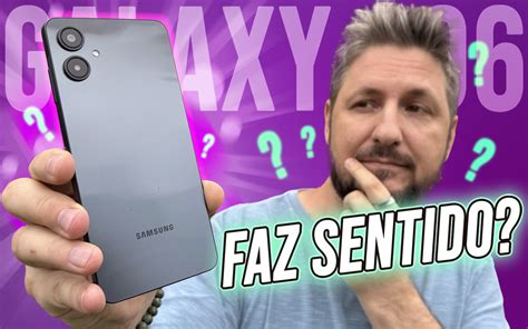 Basicão Samsung Galaxy A06 Melhorou Mas Tem Opções Melhores