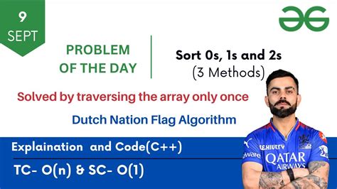 Sort 0s 1s And 2s 3 Methods Dutch Nation Flag Algorithms Imp Gfg Potd C 9 Sept