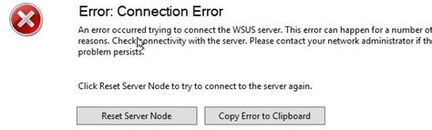 Wsus Alwasy Errorconnection Error Windows Spiceworks Community