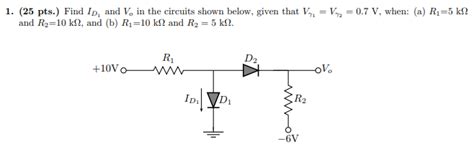 solved 1 25 pts find id1 and vo in the circuits shown