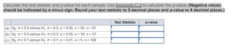 Solved Calculate The Test Statistic And P Value For Each Chegg Com