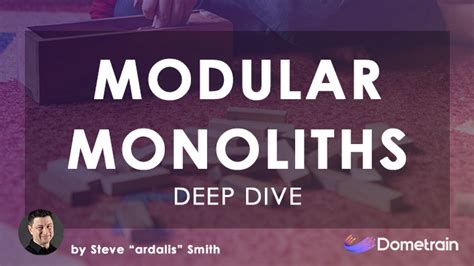 Deep Dive Into Modular Monoliths In Net Dometrain