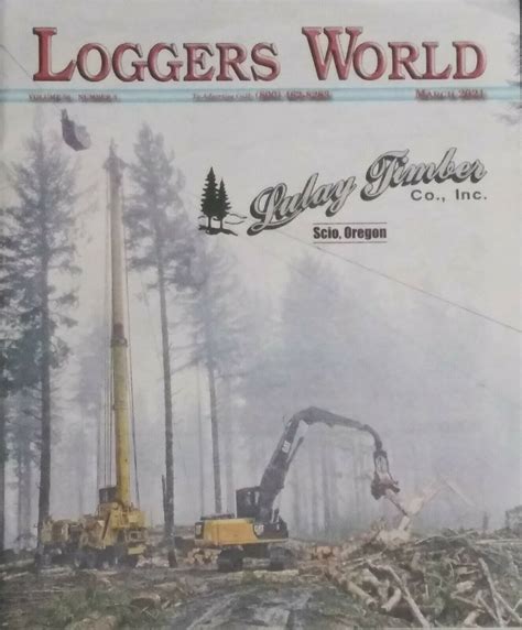 Log Trucker Logging Truck Loggers World Magazine Scio Oregon March 2021 Lulay Log Trucker Logging Truck Loggers World Magazine Scio Oregon March 2021 Lulay