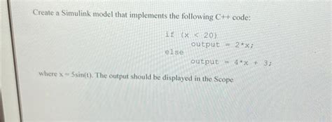 Solved Create A Simulink Model That Implements The Following Chegg