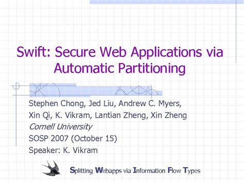 Swift Secure Web Applications Via Automatic Partitioning Stephen