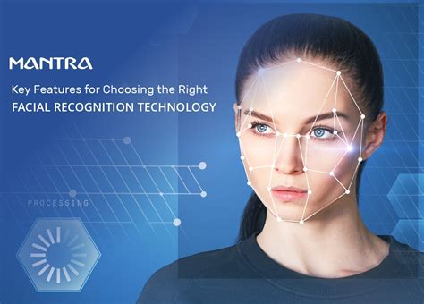 Key Features For Choosing The Right Facial Recognition Technology