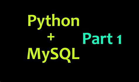 Mysql Database With Python Tutorial Part Intro Artofit